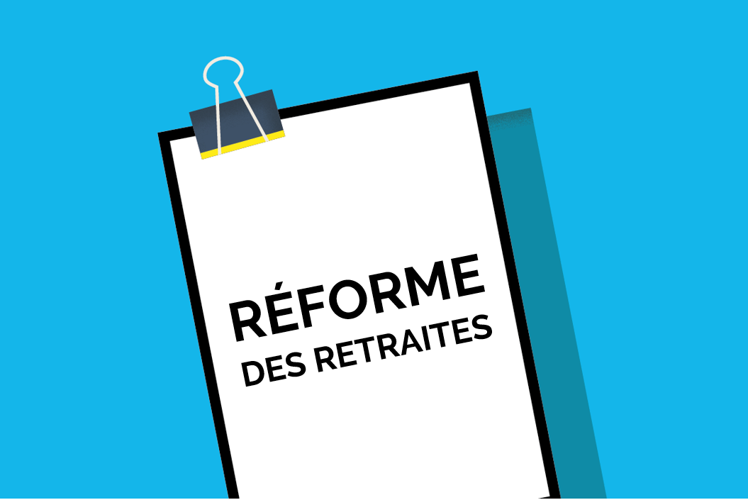 Réforme Des Retraites Les Principales Mesures Sécurité Soci